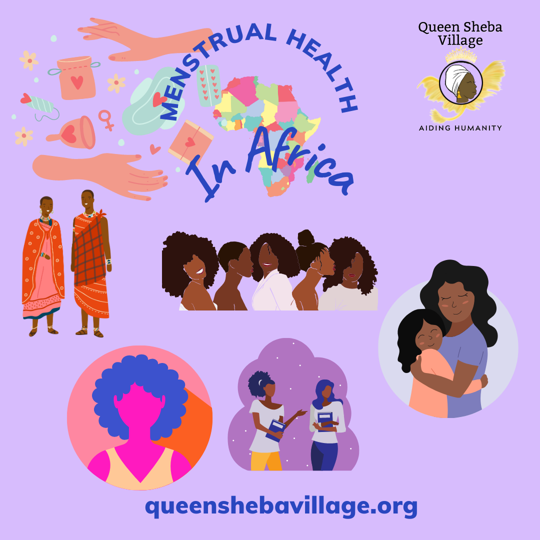Menstrual Health in Africa – Queen Sheba Village